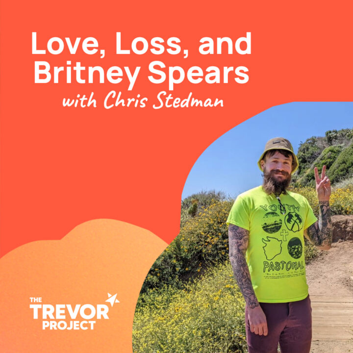 Writer Chris Stedman On Love, Loss, and Britney Spears | The Trevor Project