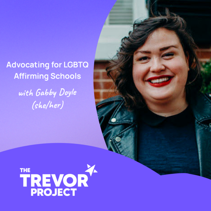 The Trevor Project Is Advocating For LGBTQ Affirming Schools | The ...