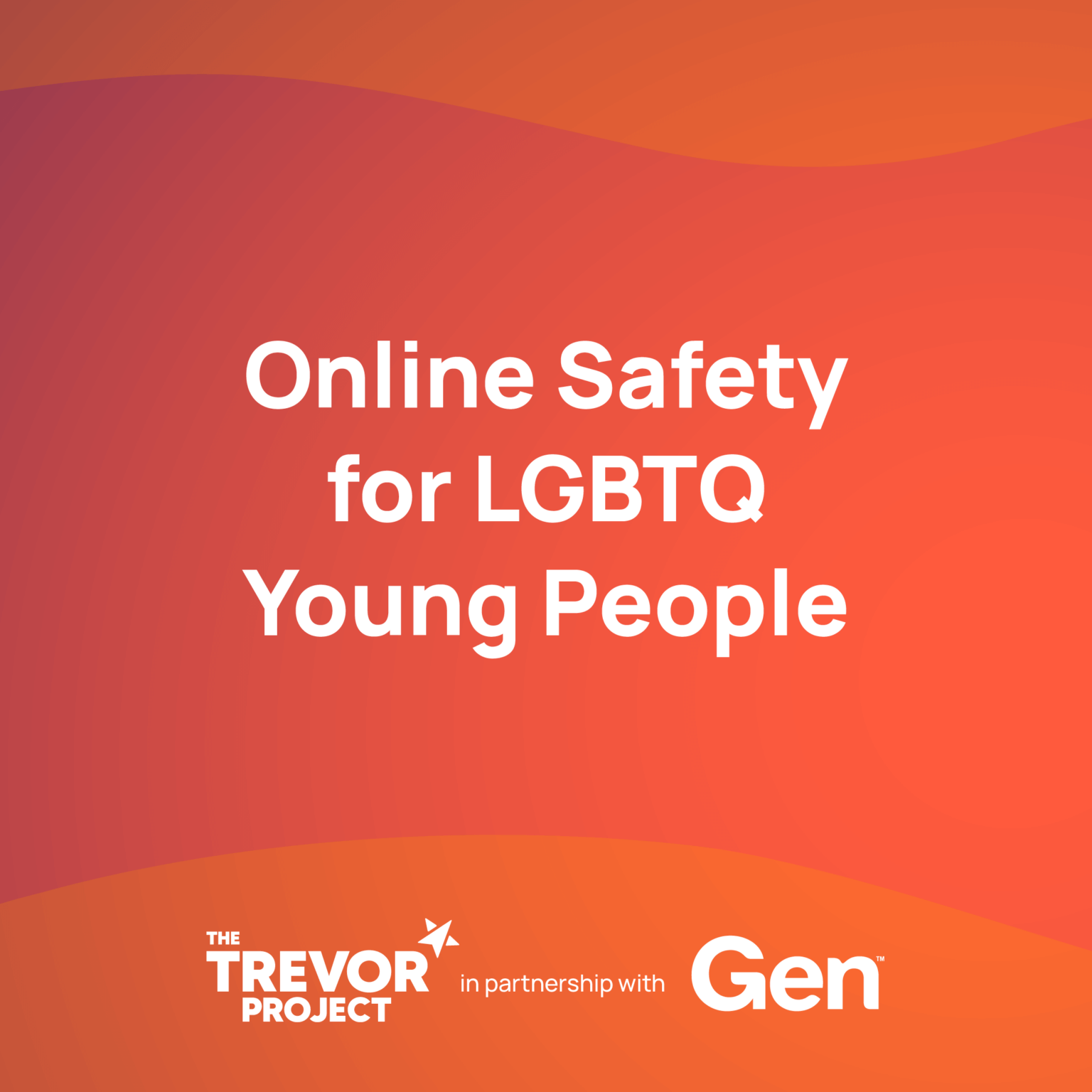 Online Safety for LGBTQ+ Young People | The Trevor Project